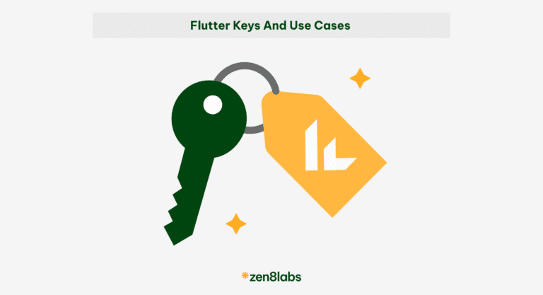 How to make Flutter keys and use cases | zen8labs